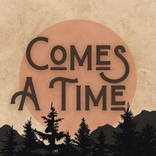 Comes a Time Vintage – Comes A Time Vintage